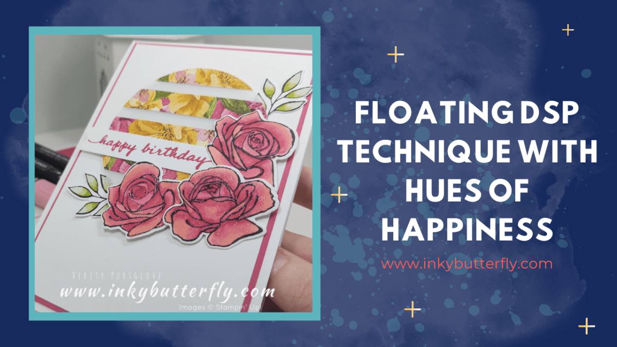Floating DSP Technique using Hues of Happiness – Stampin' with ...