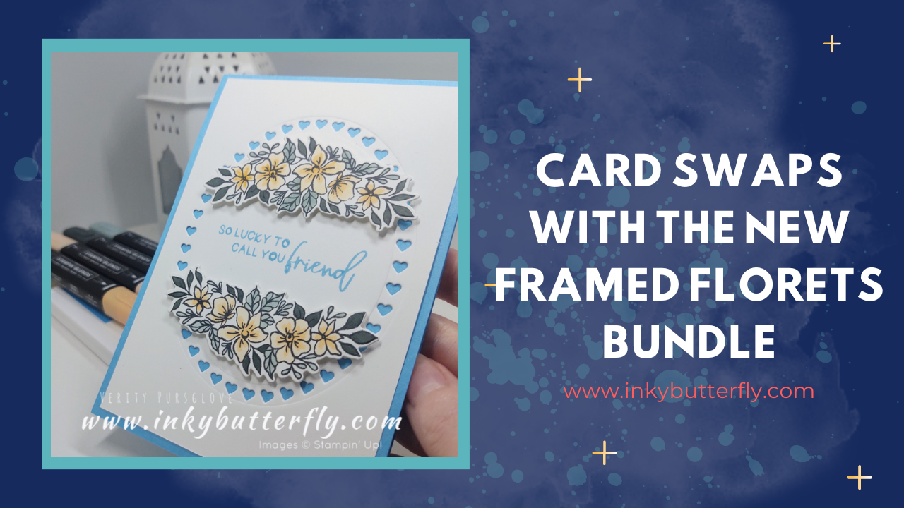 Card Swaps with the New Framed Florets Bundle – Stampin' with inkybutterfly