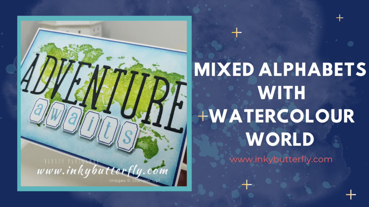 Mixed Alphabets with Watercolour World – Stampin' with inkybutterfly