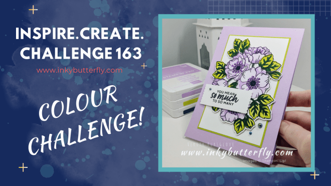 Inspire Create Challenge #163 – Colour Challenge! – Stampin' with ...