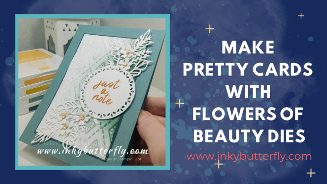Making Pretty Cards with the Flowers of Beauty Dies! – Stampin' with ...