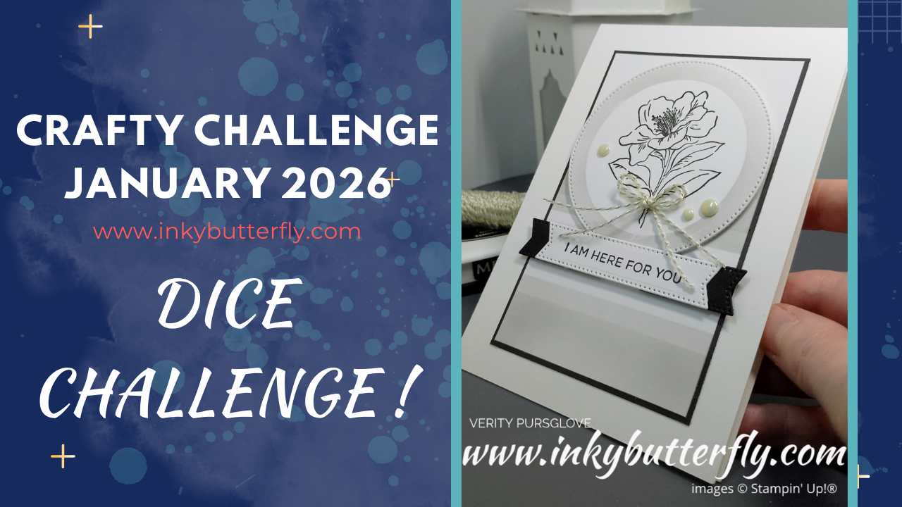 Crafty Challenge January 2026 – Dice Challenge! – Stampin' with inkybutterfly